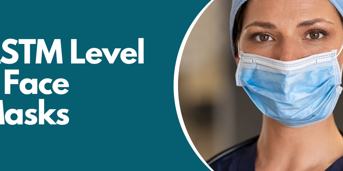 Different Types of ASTM Level 3 Face Masks: Ensuring Maximum Protectio ...