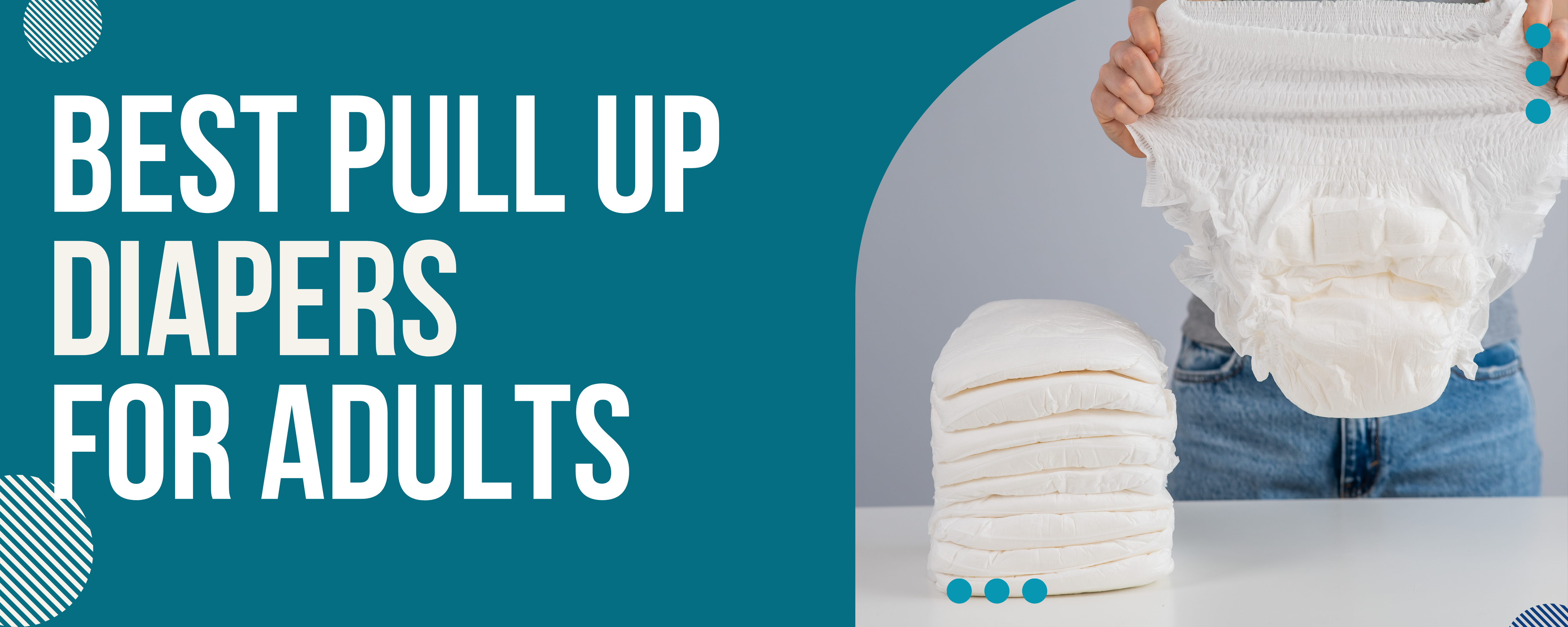 Best Pull Up Diapers For Adults — Medical Supply Pros
